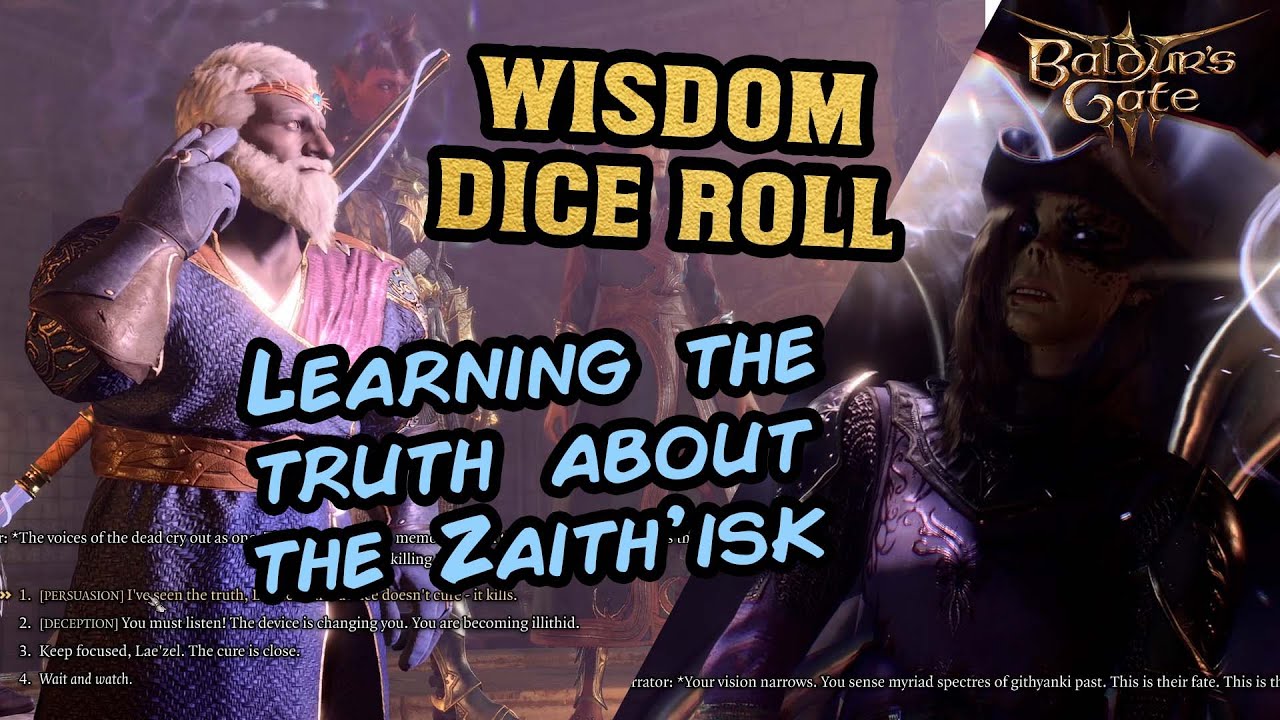 Baldur's Gate 3: Using Wisdom Dice to learn the truth about the Zaith ...
