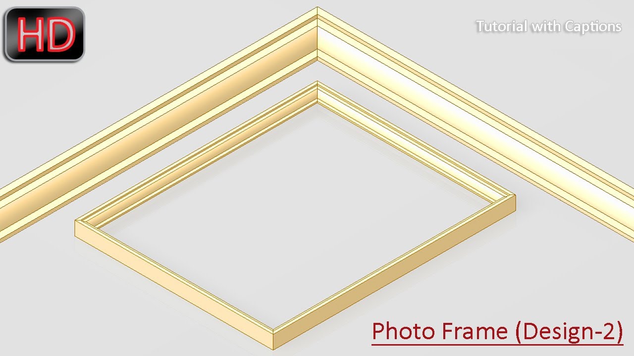 Photo Frame (Design-2)--Autodesk Inventor Tutorial (with caption and ...