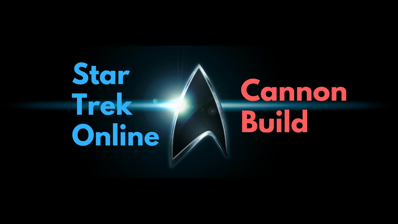 Star Trek Online Cannon Build - YouTube