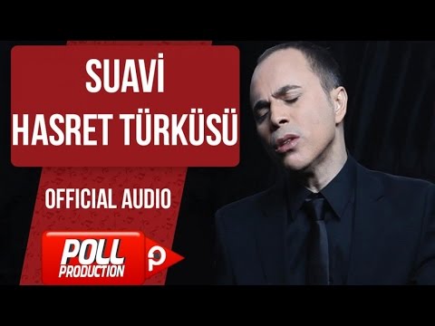 Suavi - Hasret Türküsü - ( Official Audio )