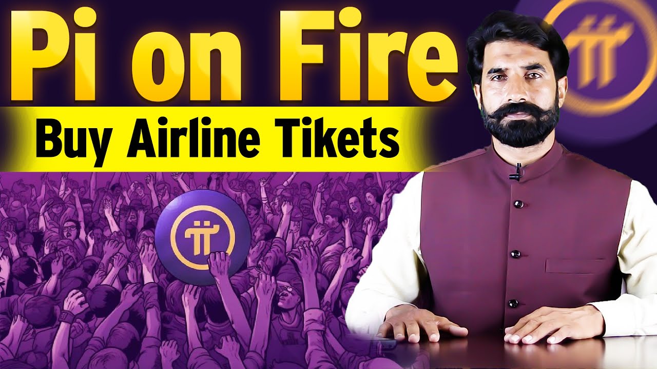 Pi Coin On Fire | Buy Airline Tikets with Pi | Pi Network Update ...