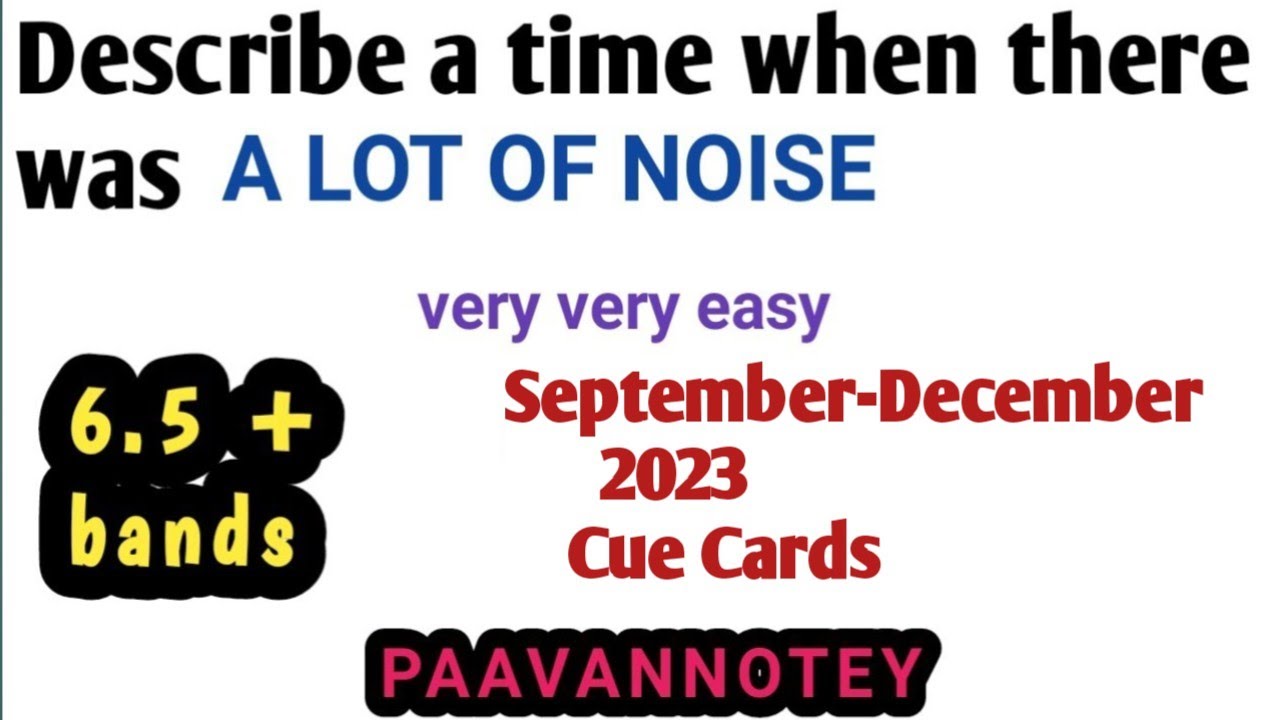 Describe a place where there was a lot of noise / Describe a noisy ...