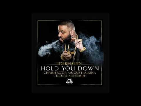 DJ Khaled - Hold You Down ft. Chris Brown, August Alsina, Future & Jeremih [Audio]