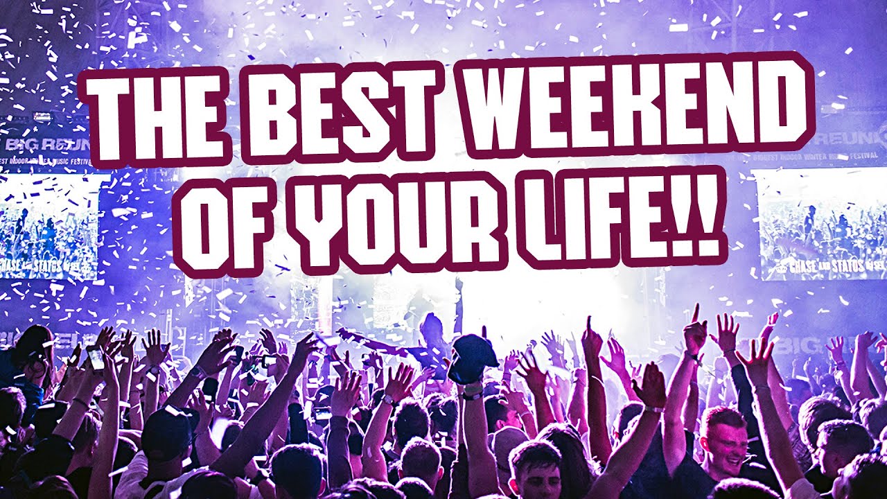 The CRAZIEST Weekend Of Your Life: The Big Reunion 2016 - YouTube