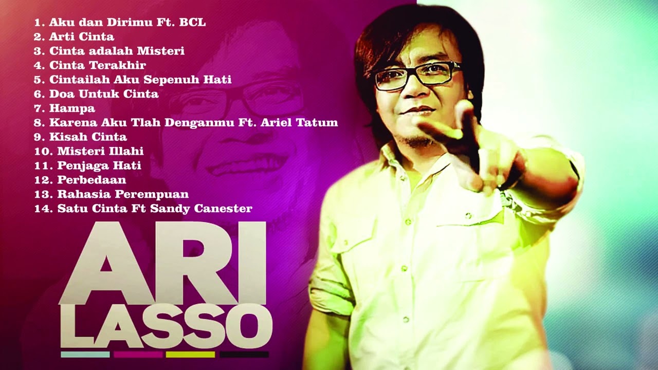 FULL ALBUM ARI LASSO TERHITS || TOP 14 LAGU TERBAIK 2000AN TANPA IKLAN ...