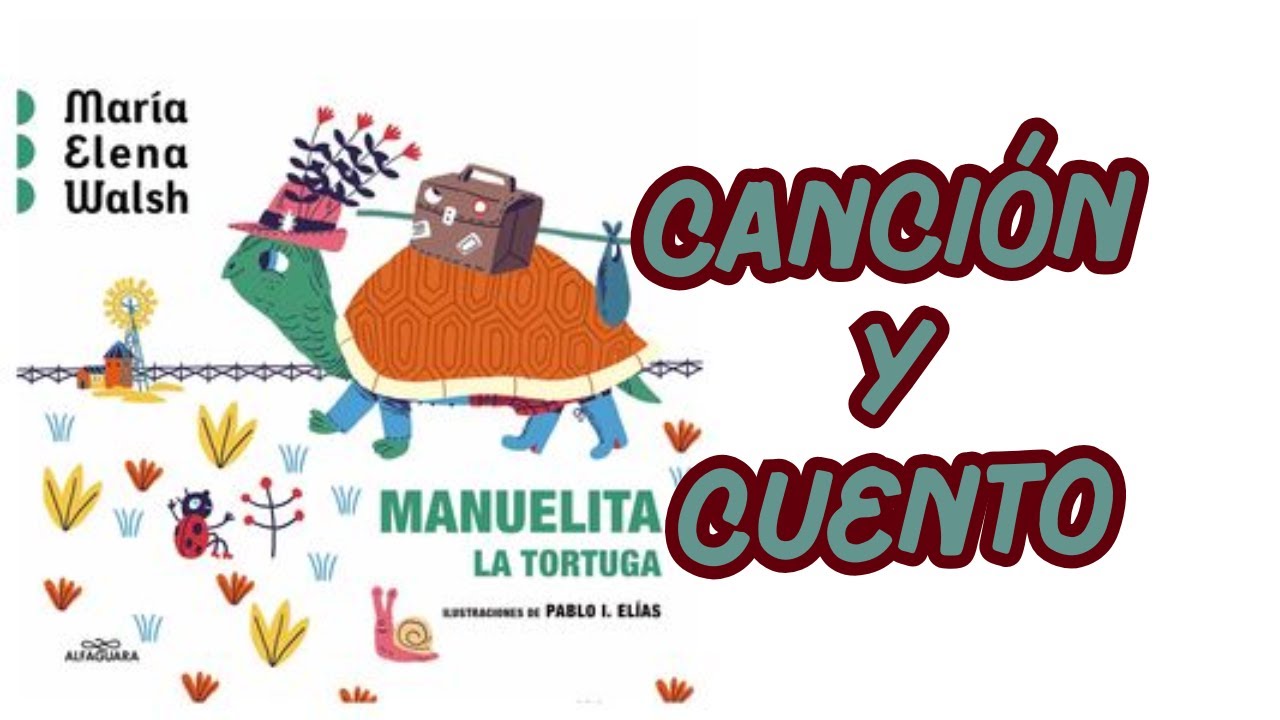 Manuelita, la tortuga -Maria Elena Walsh | Ziem Books - YouTube