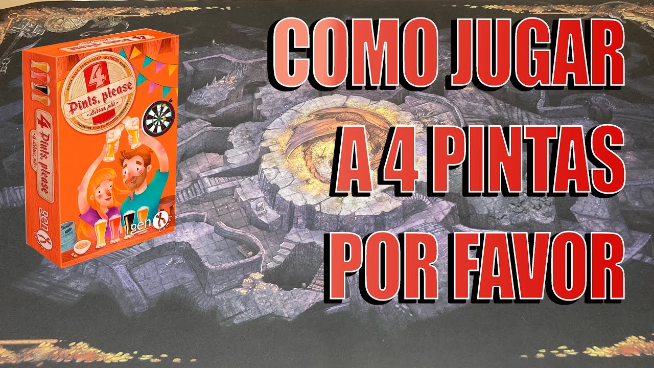 COMO JUGAR A 4 PINTAS PORFAVOR - 4 PINTS PLEASE JUEGO DE MESA - YouTube