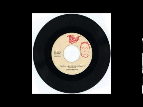 Jerry Pierce The Ballad of Dick Stacey - YouTube