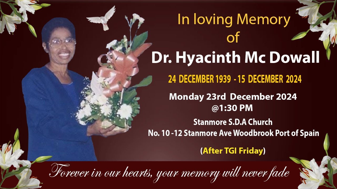 In Loving Memory of Dr. Hyacinth Mc Dowall Live Stream Monday 23 ...