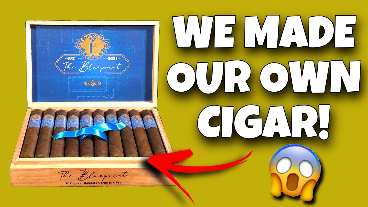 We Released Our Own Cigar! | "The Blueprint" by The Burn Down Podcast ...