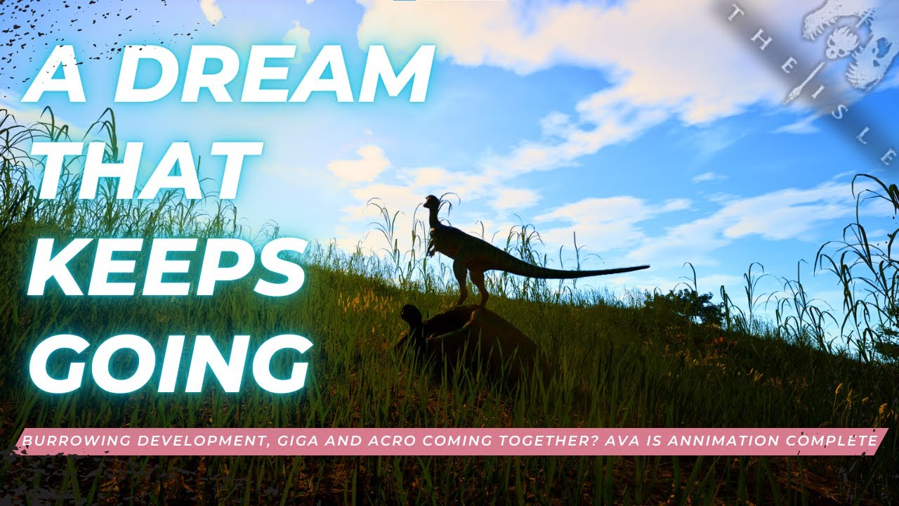 The Isle News: Burrowing Updates, Giga and Acro Development bumped up ...