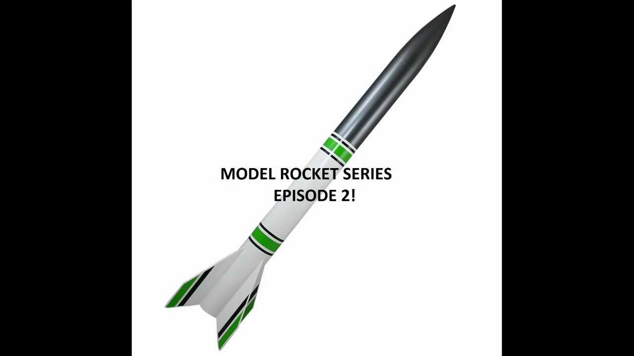 Model Rocket Series Episode 2! (How to make a model rocket launch ...