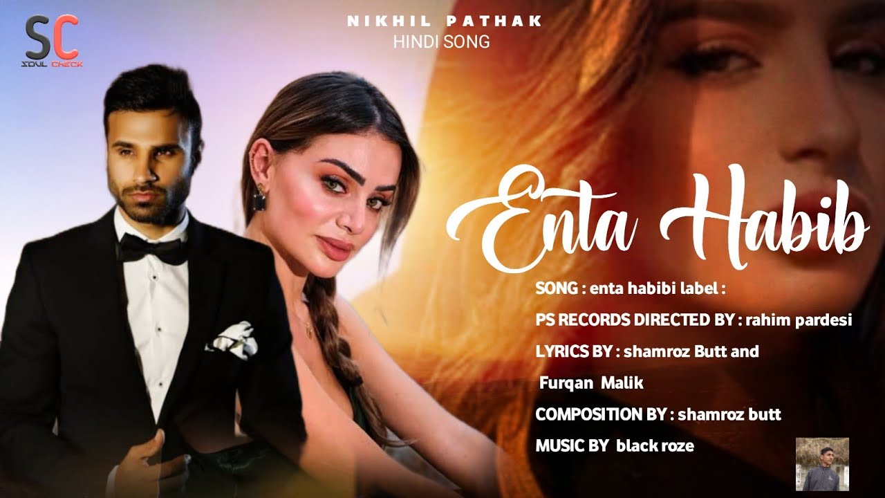 ENTA HABIBI | RAHIM PARDESI FT NATALIA ITANI ( OFFICIAL SONG ) | PS ...