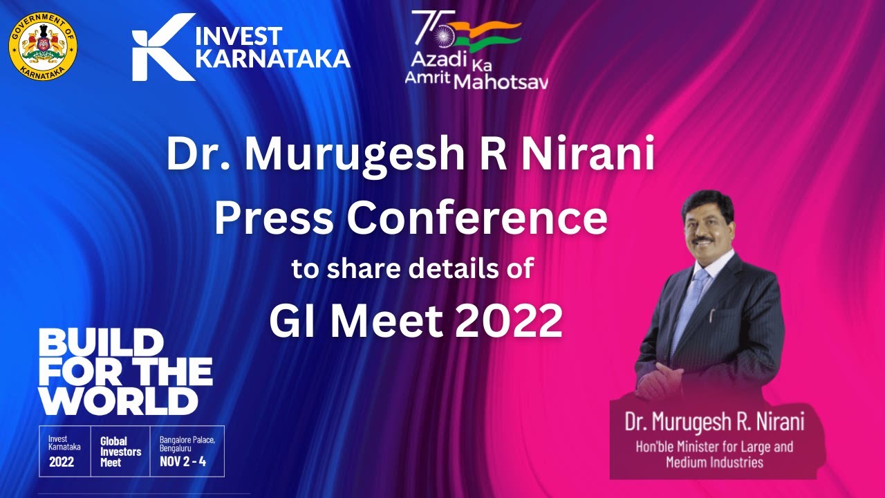 Dr. Murugesh R Nirani, Minister for Large and Medium Industries, will ...