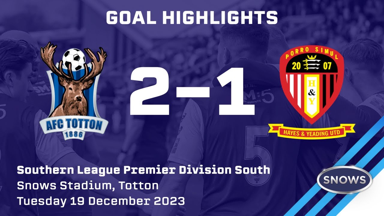 GOALS_AFC Totton 2-1 Hayes & Yeading United | Southern League Premier ...
