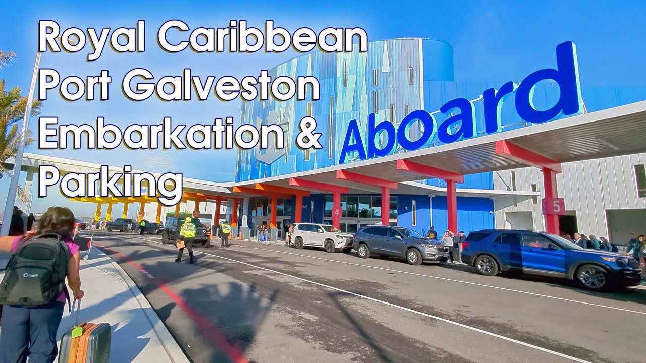 Royal Caribbean Port Galveston Cruise Terminal, Parking & Embarkation ...