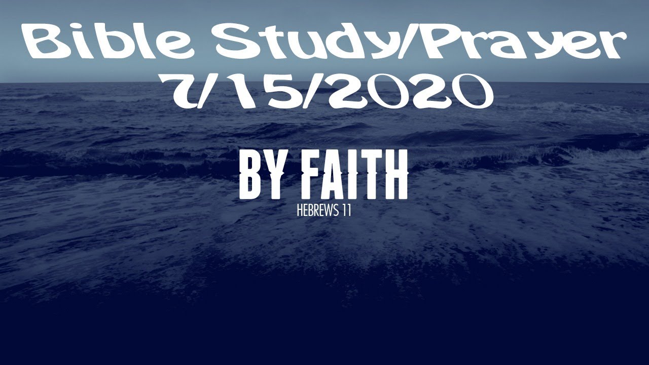 Mid-week Service/Prayer Time 7/15/20 - YouTube