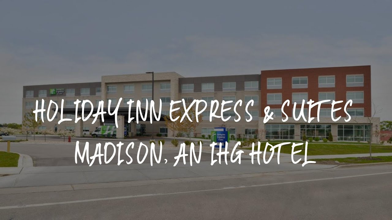 Holiday Inn Express & Suites Madison, an IHG Hotel Review - Madison ...