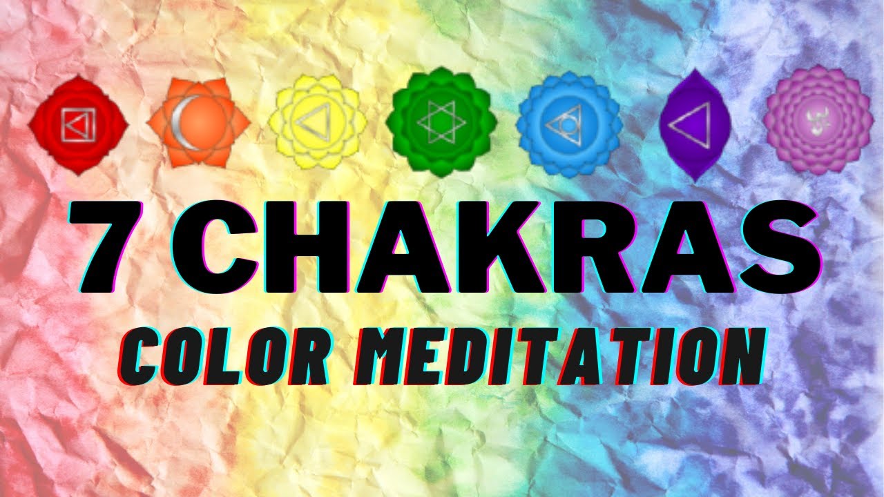 All 7 Chakras Cleansing * Healing Chakra Color Meditation * Chakra ...