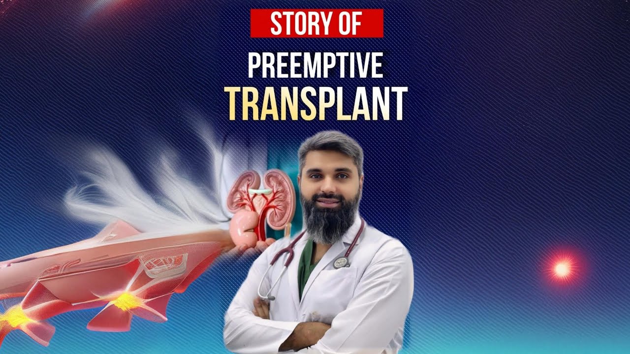Pre-emptive kidney transplant | Dr. Shoeb Khan Nephrologist - YouTube