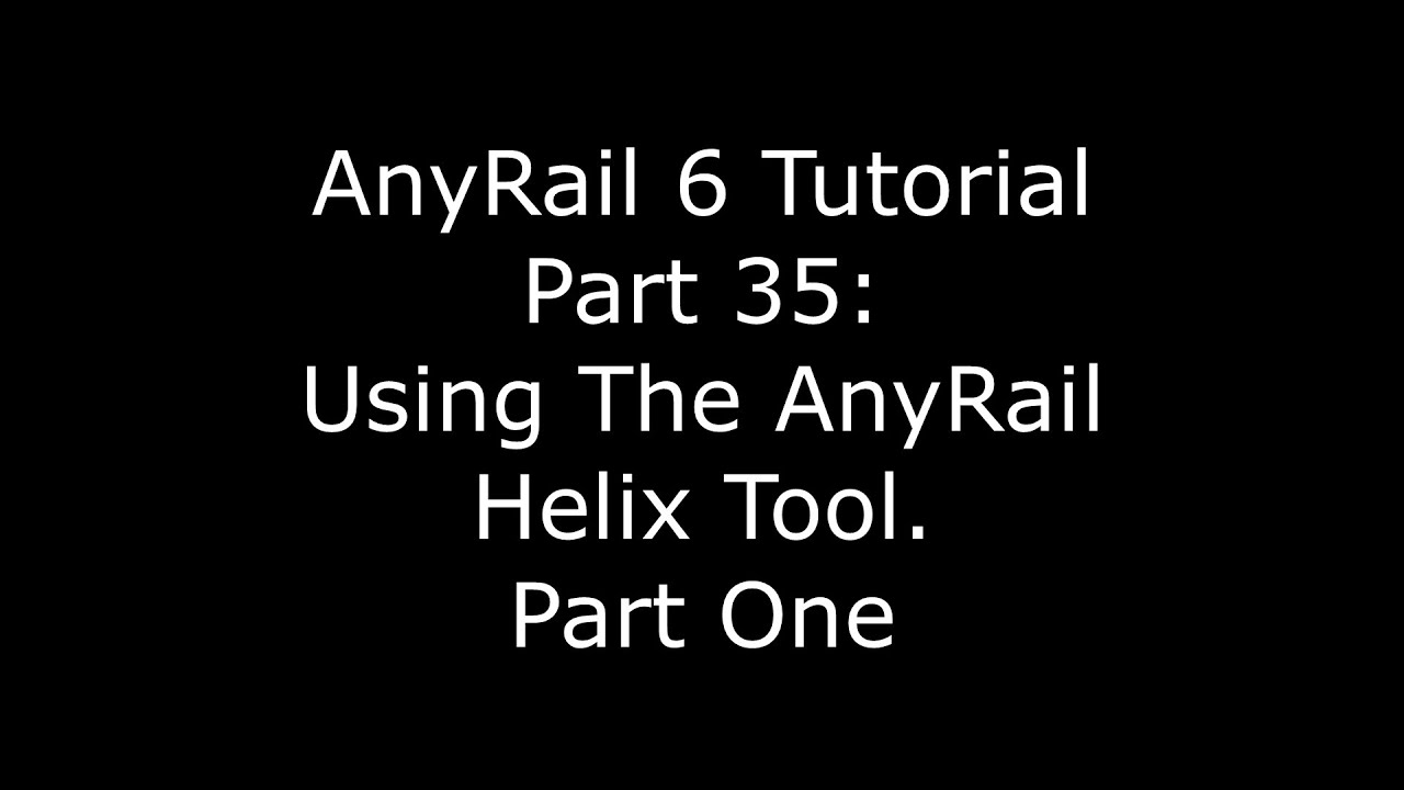 AnyRail Tutorial Video 35: Using The AnyRail Helix Tool - Part One - YouTube