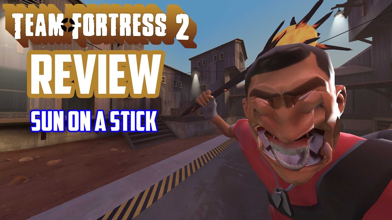 Team Fortress 2 รีวิว Sun on a Stick - YouTube