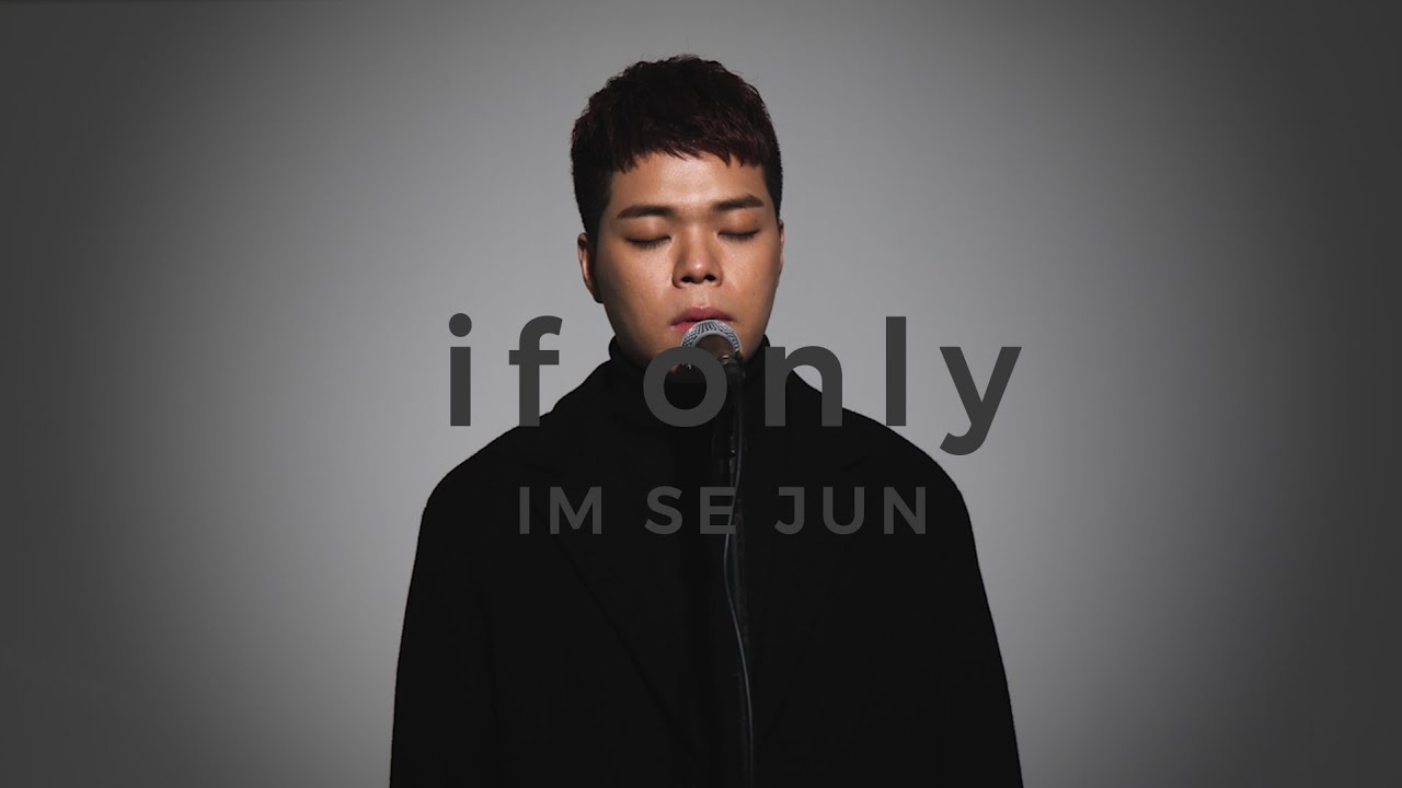 [LIVE CLIP] IM SE JUN(임세준) _ if only - YouTube