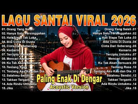 Album Lagu Santai Viral TikTok 2026❤️Lagu Pop Indonesia Terbaru & Paling Hits 2026🔥