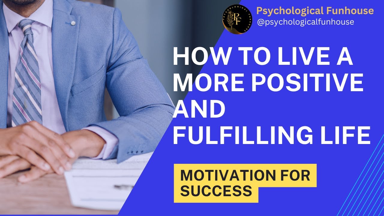 How to Live a Positive & Fulfilling Life - An Inspiring Discussion with ...