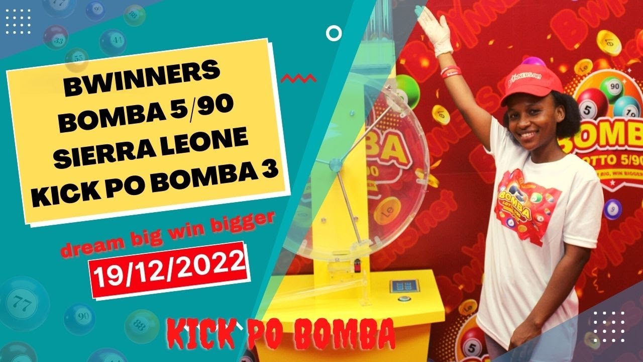 BWINNERS BOMBA 5/90 19/12/2022 KICK PO BOMBA 3 Sierra Leone - YouTube