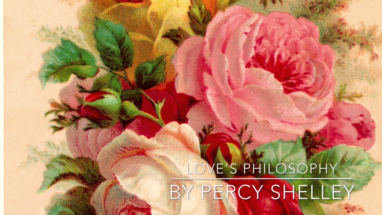 The poem is “Love’s Philosophy” by Percy Shelley - YouTube