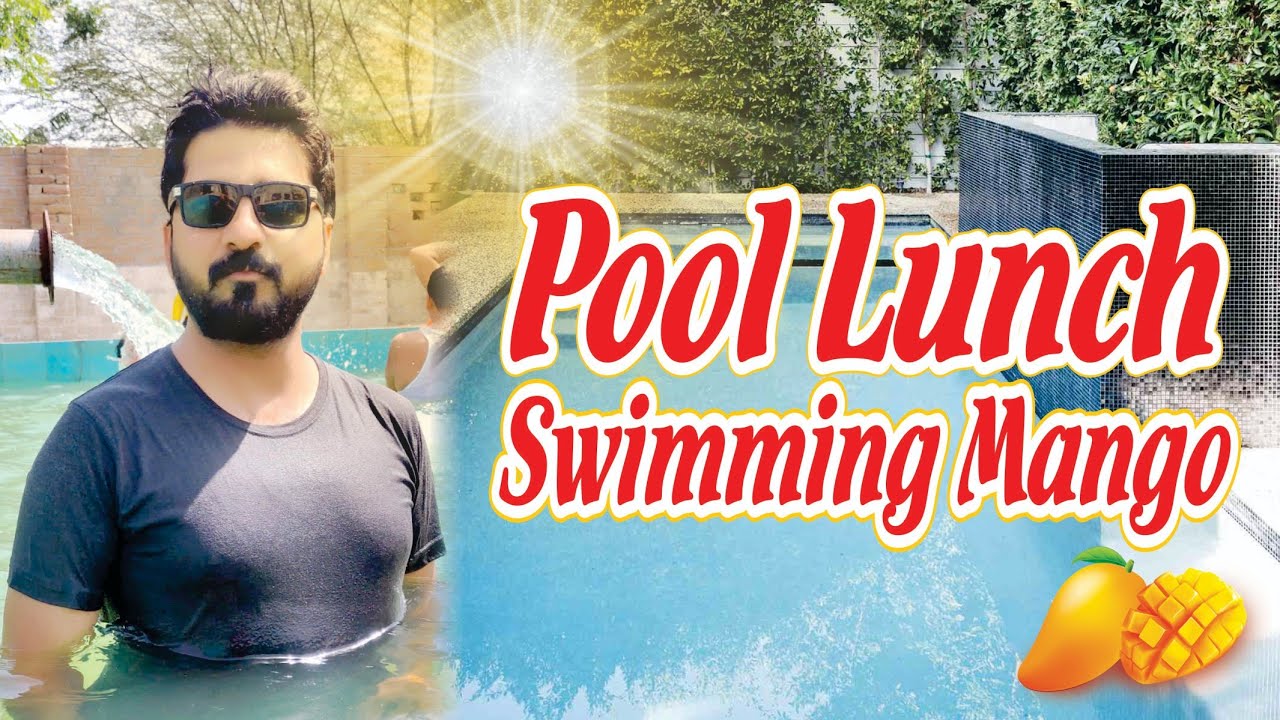 Pool 🏊‍♀️ | Lunch | Swimming | Mango 🥭 - YouTube