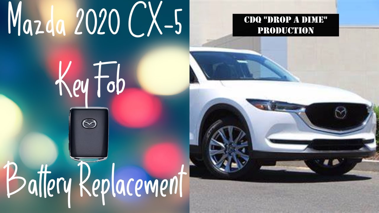 Mazda 2020 CX-5 Key Fob battery replacement - YouTube