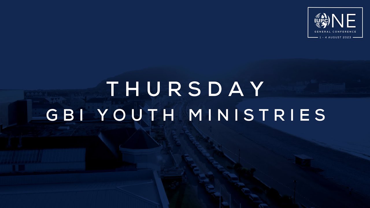 Thursday Youth Service | UPC - GBI General Conference 2023 - YouTube