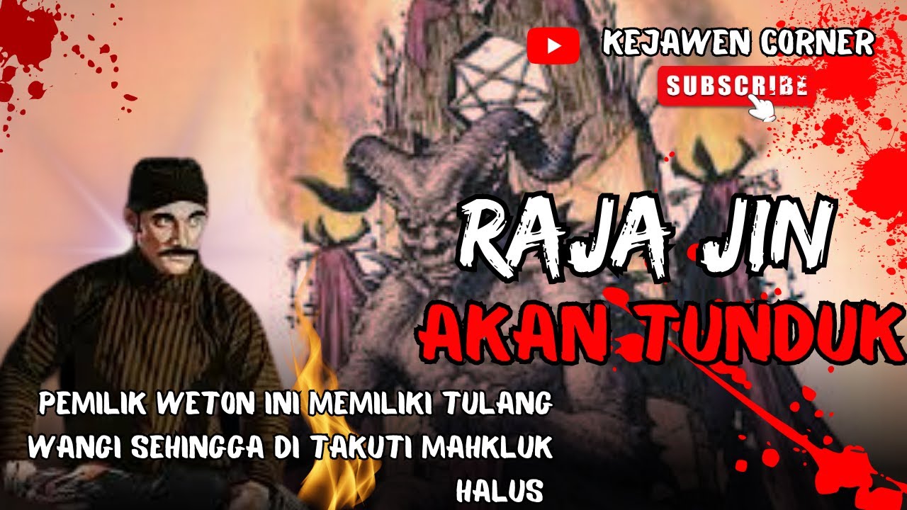 RAJA JIN PUN TUNDUK..!! 4 WETON TULANG WANGI YANG DI HORMATI SEMUA ...