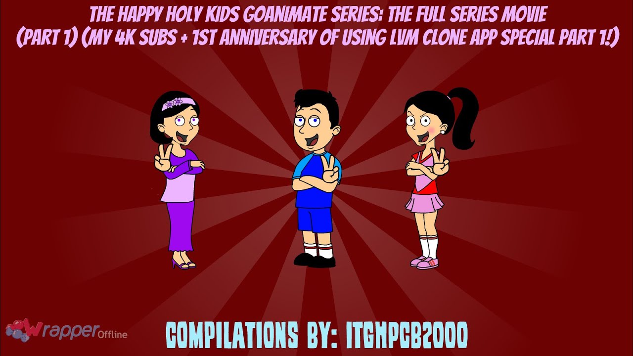 The HHK GoAnimate Series: FULL Series (Part 1) (Belated 4K SUBS + 1st ...