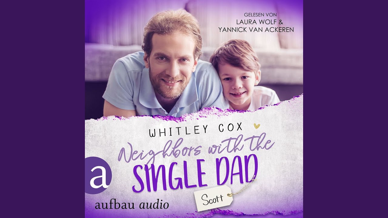 Kapitel 63 - Neighbors with the Single Dad - Scott - Single Dads of ...