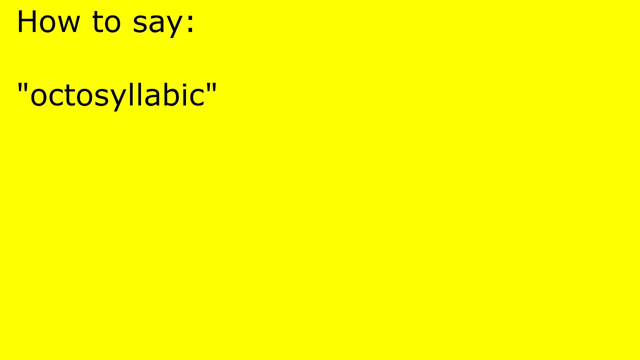 How to pronounce octosyllabic - YouTube