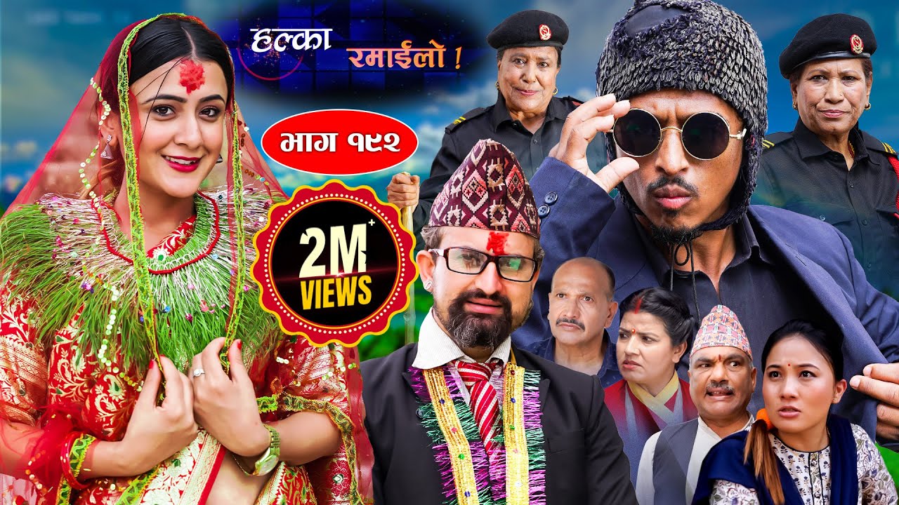 Halka Ramailo || Episode 192 || 20 Aug || 2023 || Balchhi Dhurbe, Raju ...