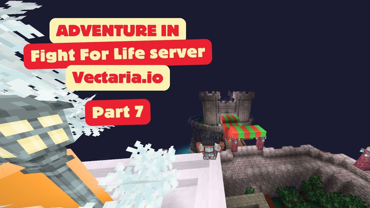 [Vectaria.io] - Adventure in the Fight For Life server - 7 #vectaria # ...