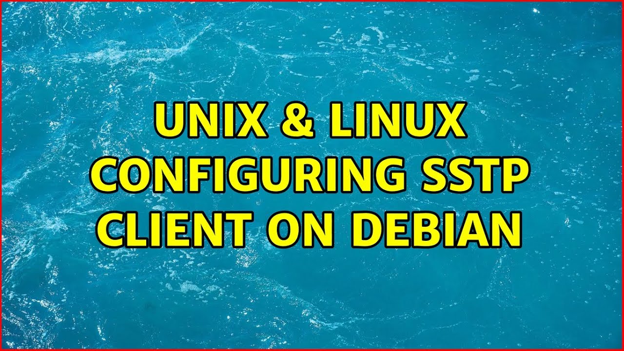 Unix And Linux Configuring Sstp Client On Debian Youtube
