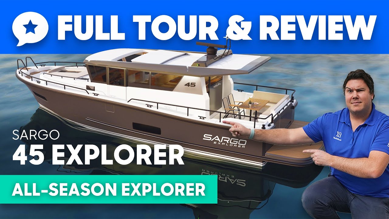 NEW Sargo 45 Explorer Yacht Tour & Review | YachtBuyer - YouTube