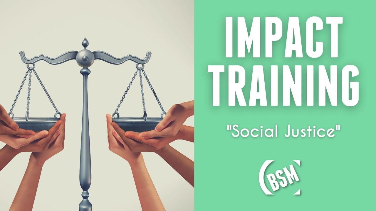 Impact Training | "Social Justice" | Gary Stidham | November 5th, 2021 ...