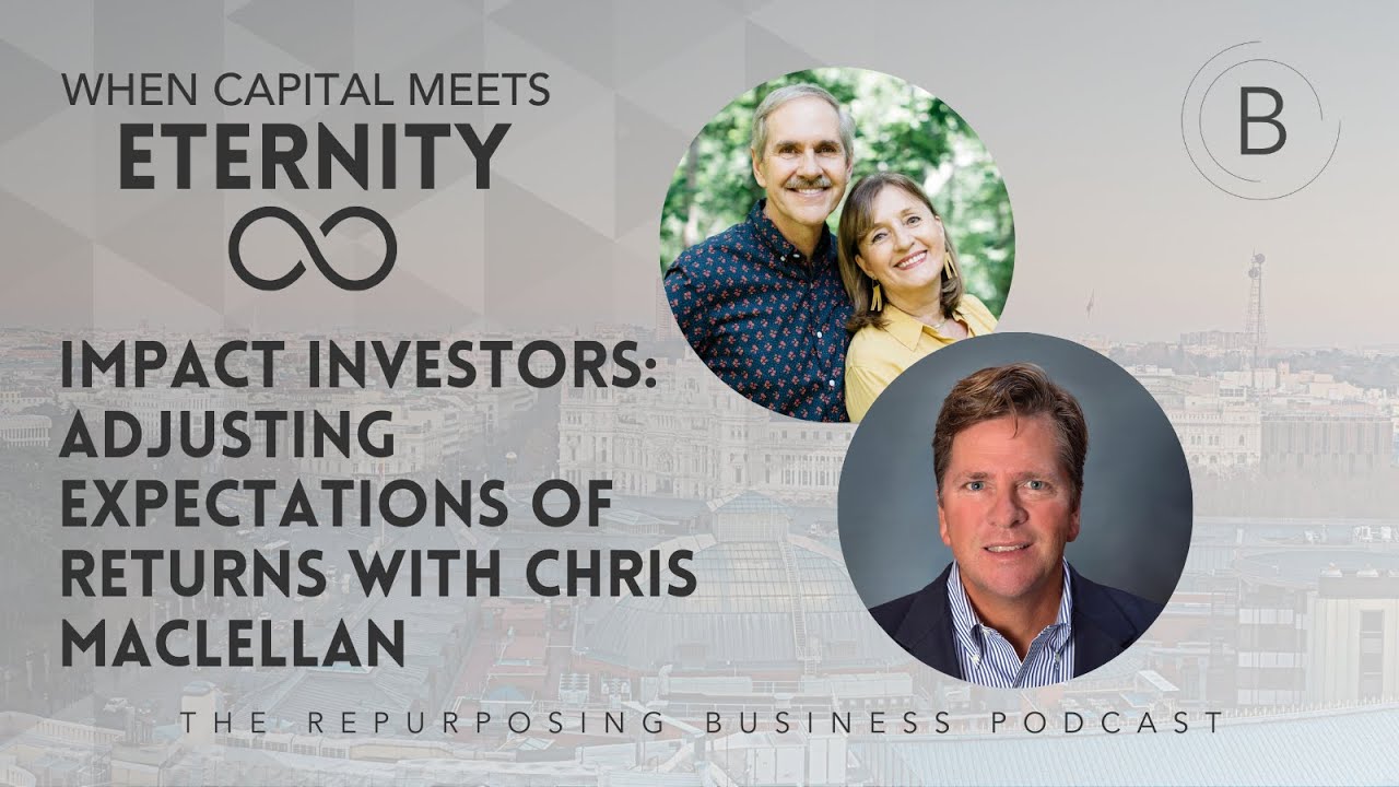 Season 5 Episode 16 - Impact Investors: Adjusting Expectations of ...