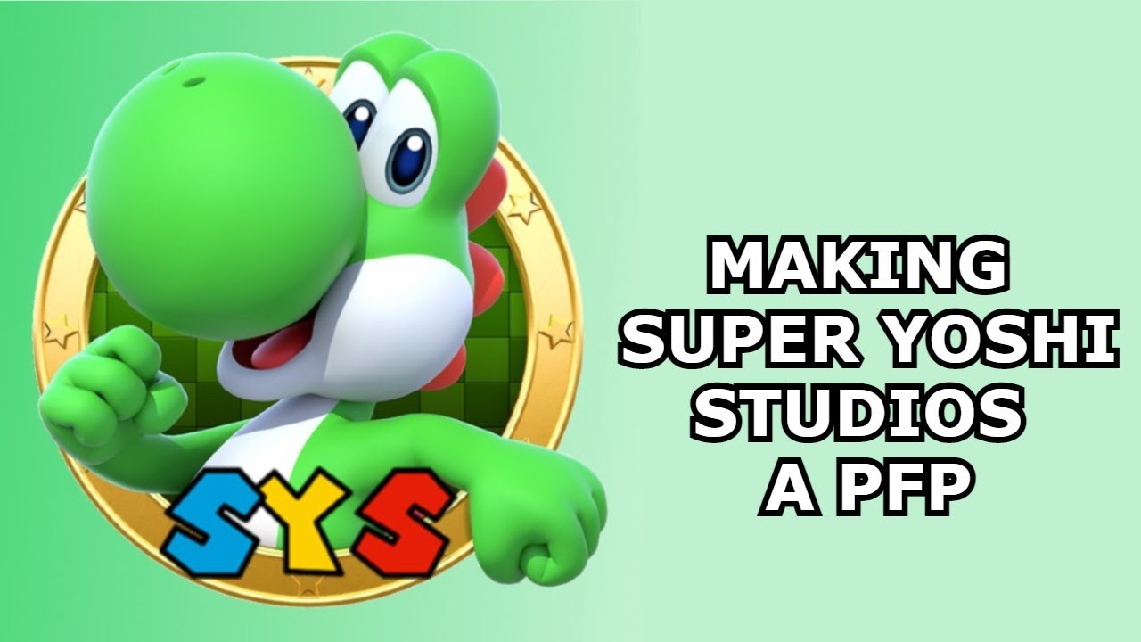 Making Super Yoshi Studios a pfp! (#roadto50) - YouTube