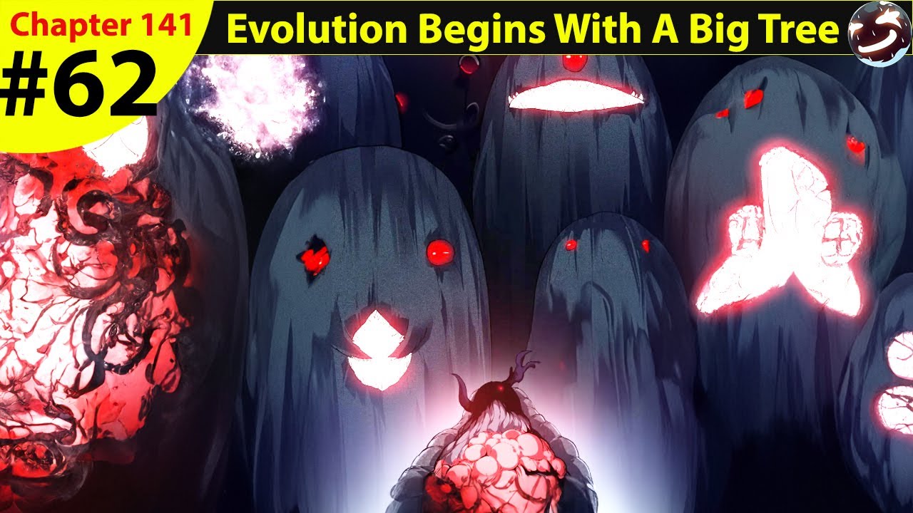 Evolution Begins With A Big Tree Chapter 141 | (62)Man Gets ...