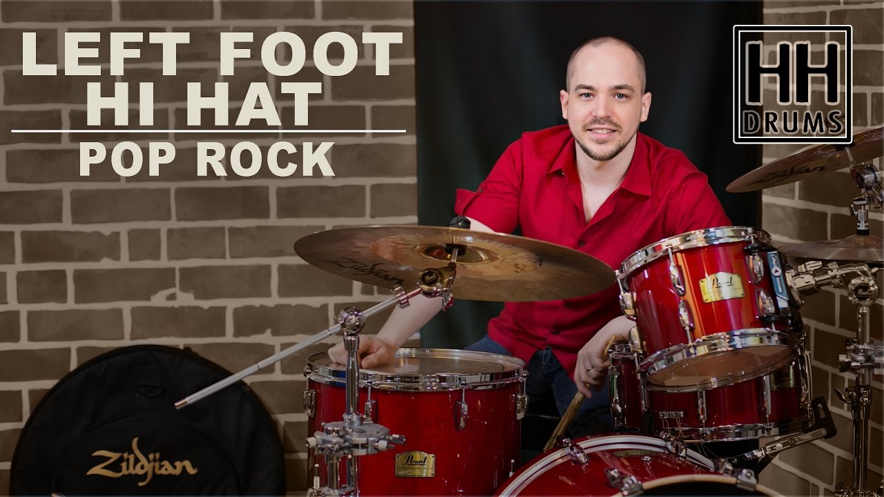 Drum Lesson # 46 - Left Foot Hi Hat - Pop Rock - Better Drums - Drum ...