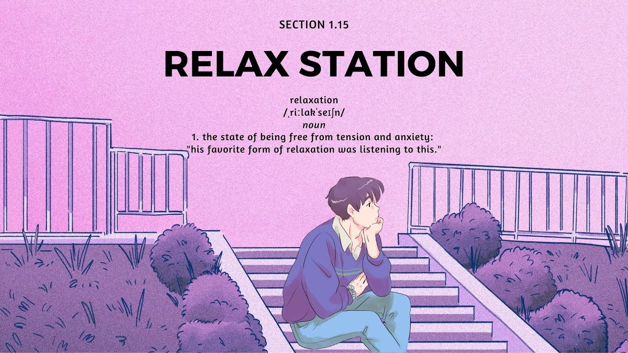 Relax station EP .15 | Chill Songs for studying and relaxing - YouTube