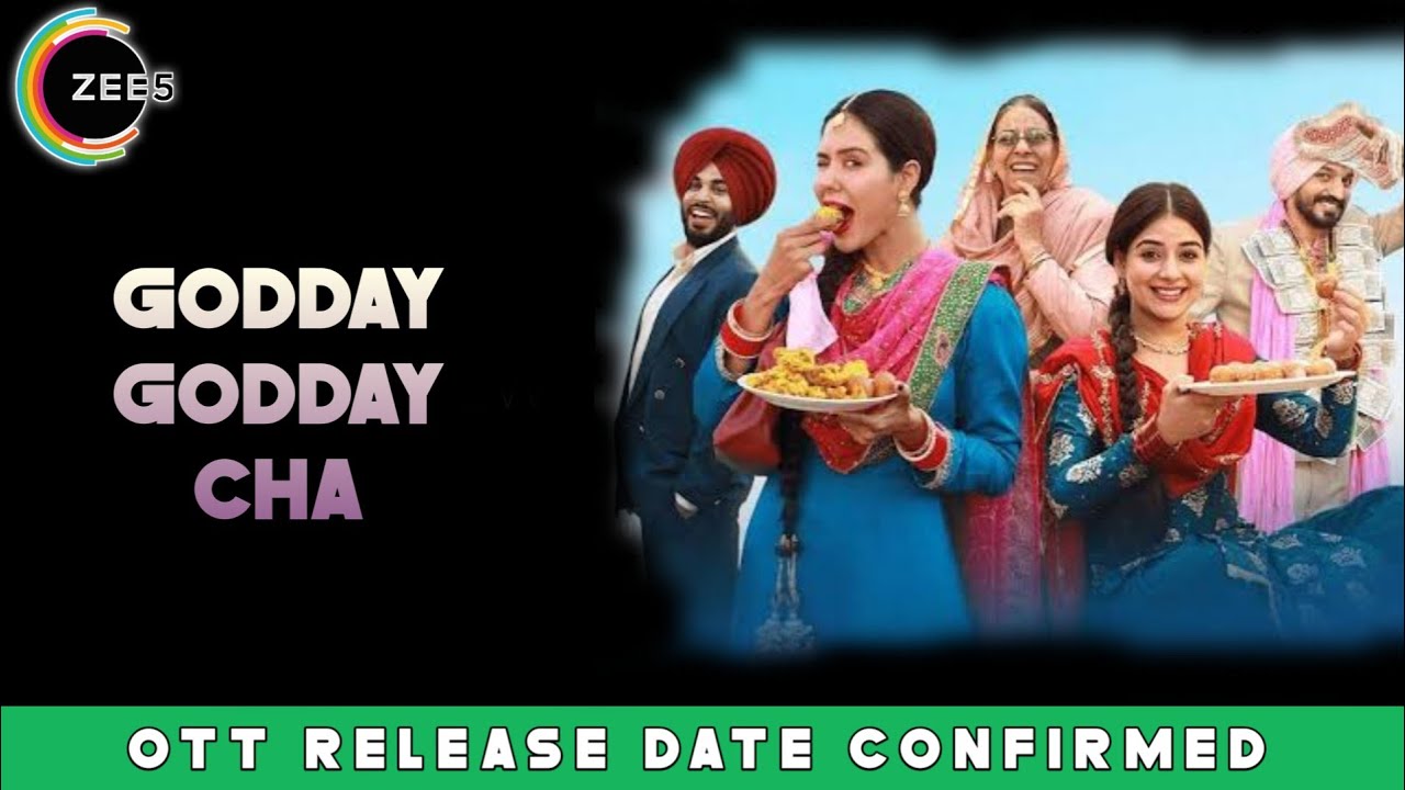 Godday Godday Cha Ott Release date | Godday Godday Cha Ott Update ...