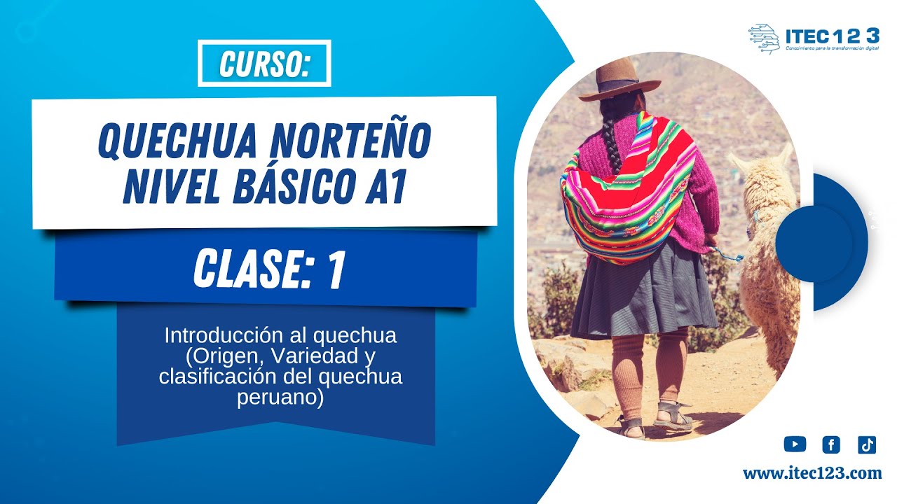 CLASE 01 - QUECHUA NORTEÑO NIVEL BÁSICO A1 - YouTube